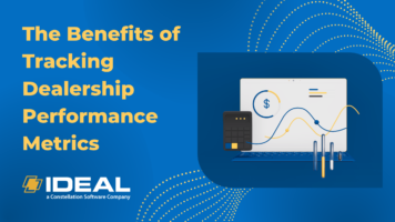 The Benefits of Tracking Dealership Performance Metrics - Ideal ...